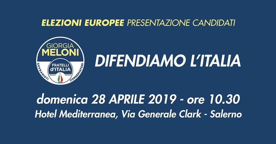 Elezioni Europee Fratelli Ditalia Presenta A Salerno Lista E